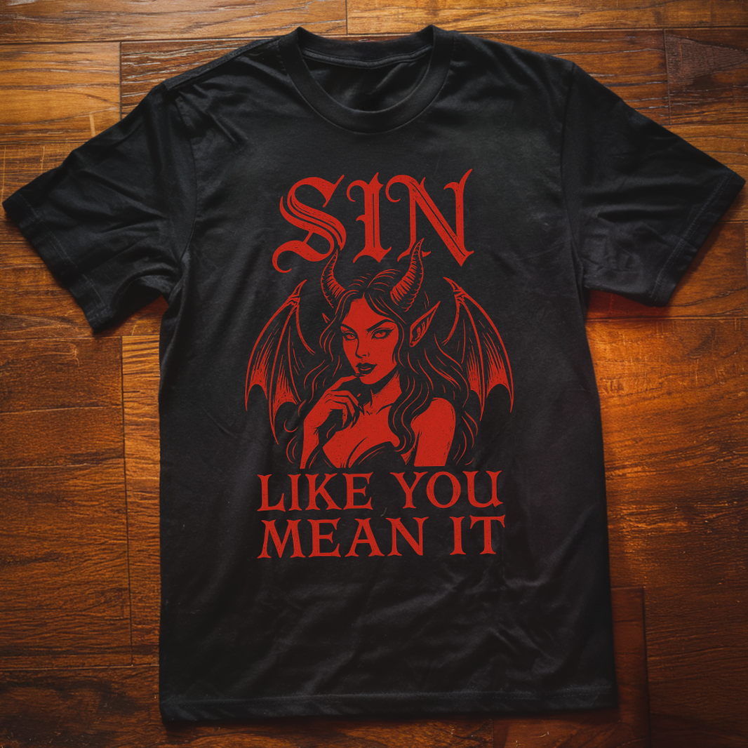Sin Like You Mean It T-Shirt – Aberrant Fields